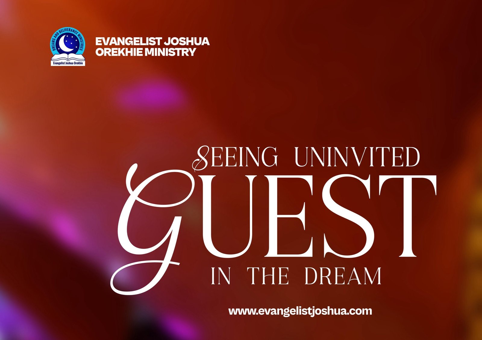 Dream Meaning Of Seeing Uninvited Guest-Evangelistjoshua.com