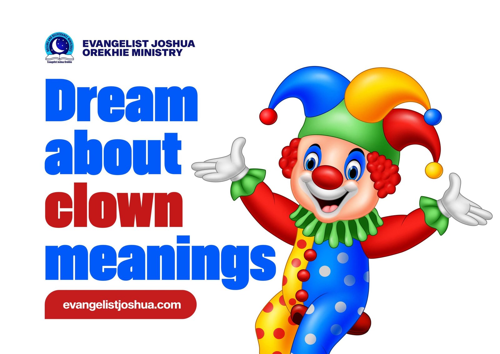 Dream About Clown Meanings - Evangelist Joshua Ministries