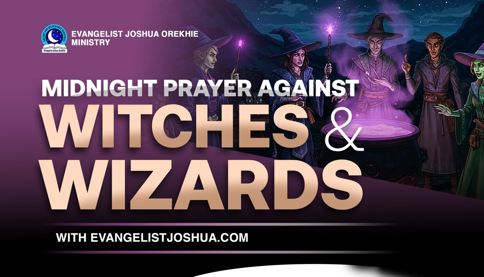 Dream About Witch And Wizard-Evangelistjoshua.com