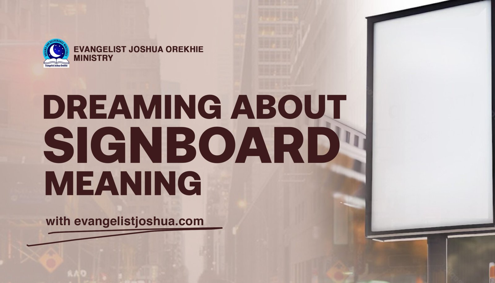 Dream Meaning Of Signboard-Evangelistjoshua.com