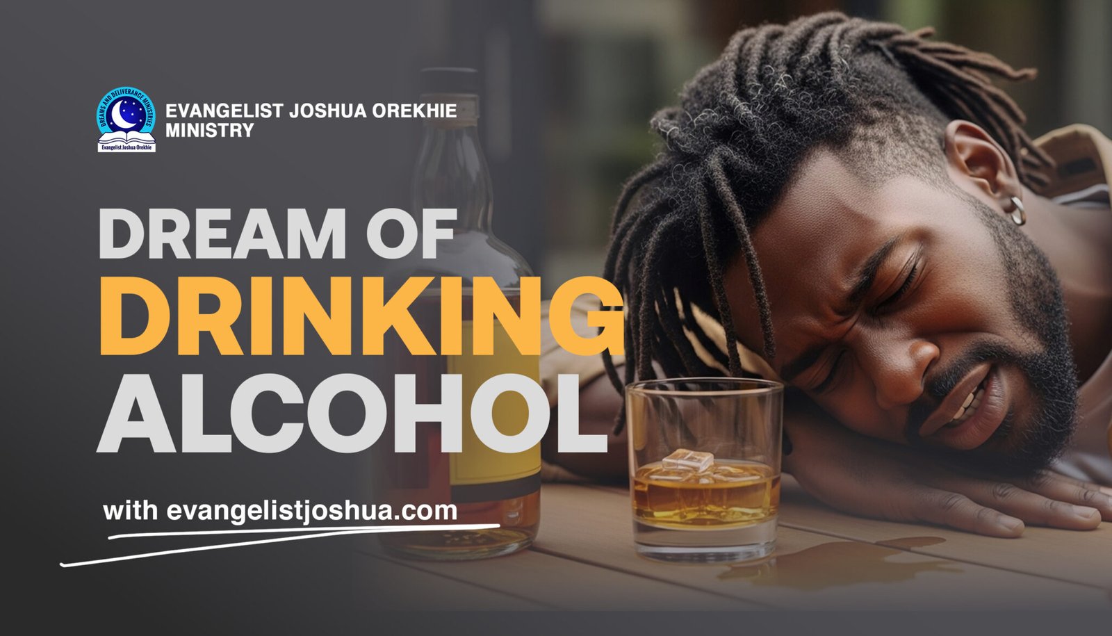 Drinking Alcohol In The Dream-Evangelistjoshua.com