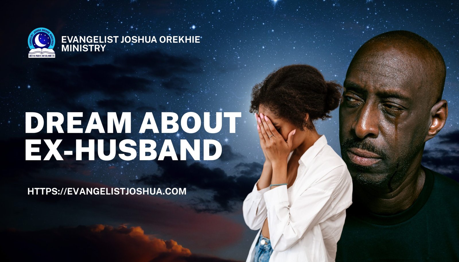 Dream Meaning Of Ex-Husband-Evangelistjoshua.com