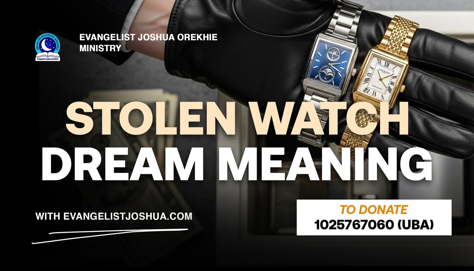 Dream About Stolen Watch-Evangelistjoshua.com