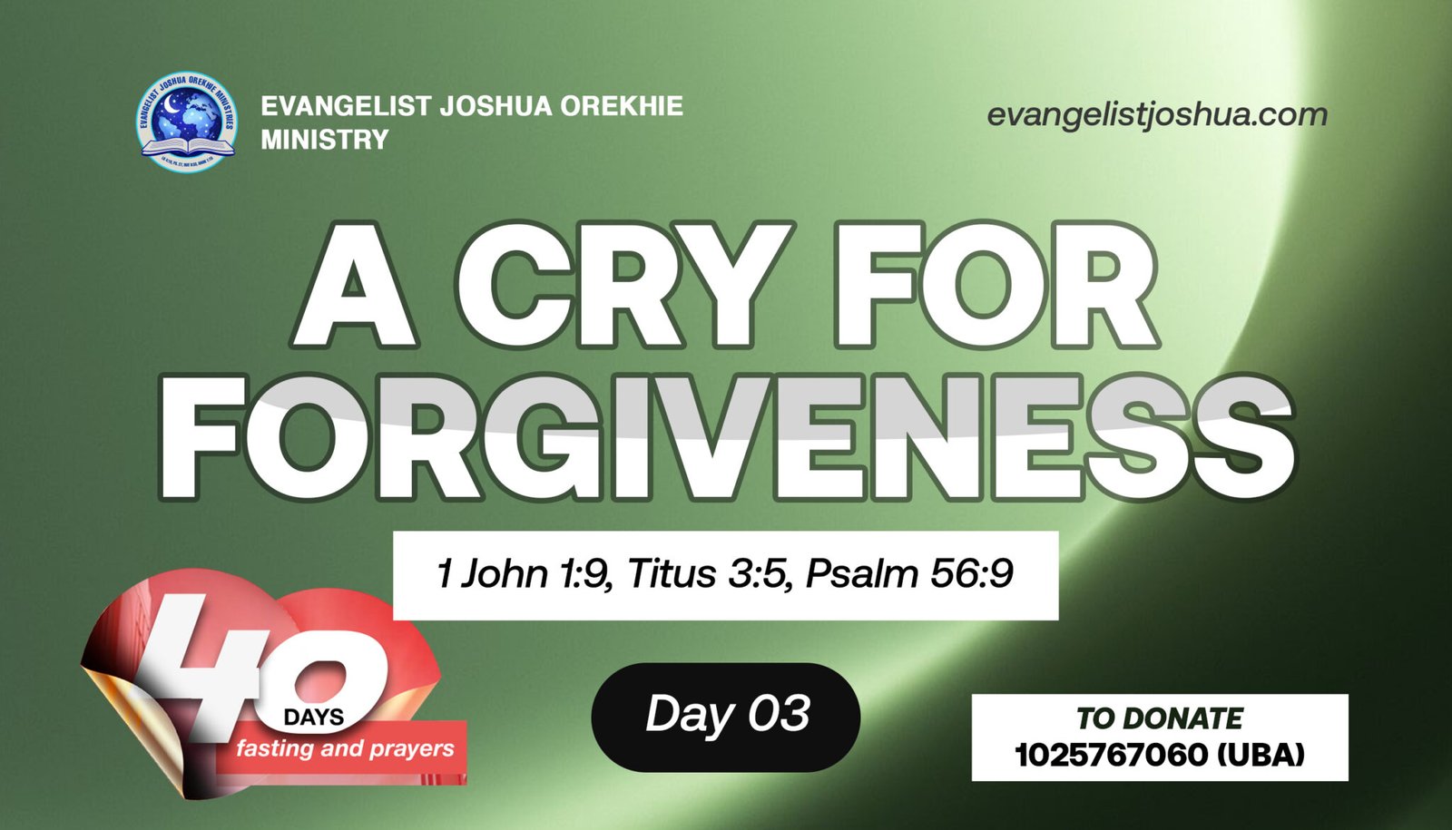 DAY 3 (40 DAYS FASTING) A CRY FOR FORGIVENESS OF SIN - Evangelist ...