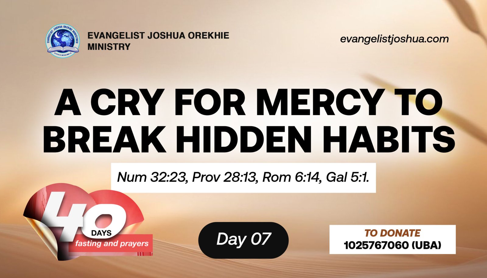 DAY 7 (40 DAYS FASTING) A CRY FOR MERCY TO BREAK THE POWER OF HIDDEN ...
