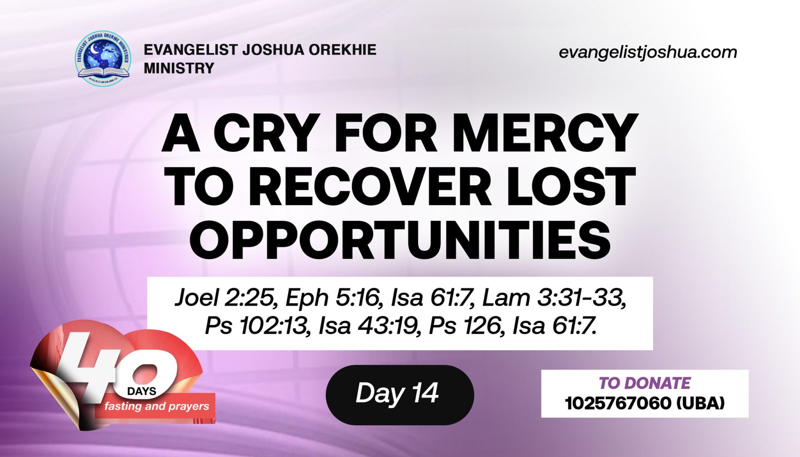 DAY 14 (40 DAYS FASTING) A CRY FOR MERCY TO RECOVER LOST OPPORTUNITIES ...