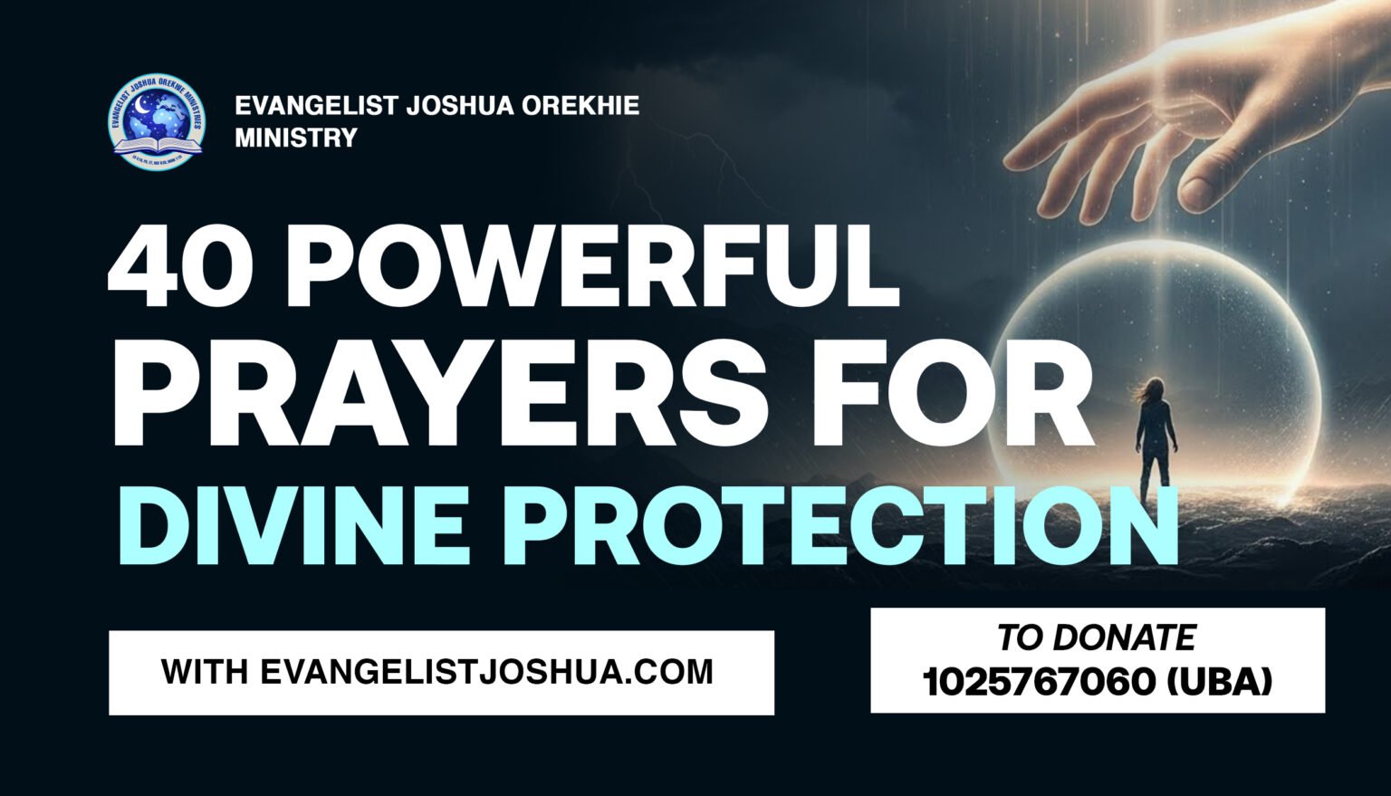 40 Powerful Prayers For Divine Protection-Evangelistjoshua.com