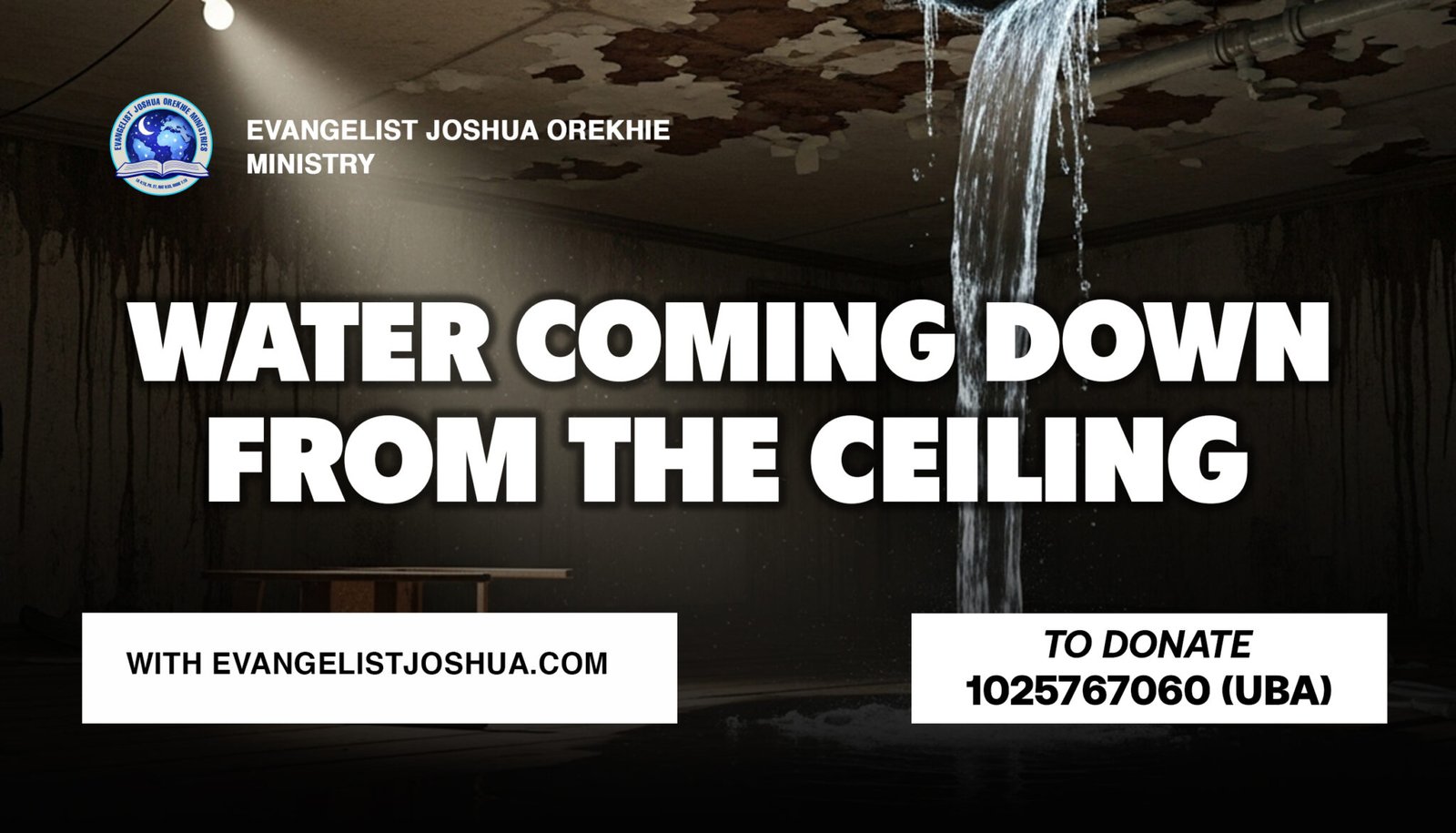 Water Coming Down From Ceiling-Evangelistjoshua.com